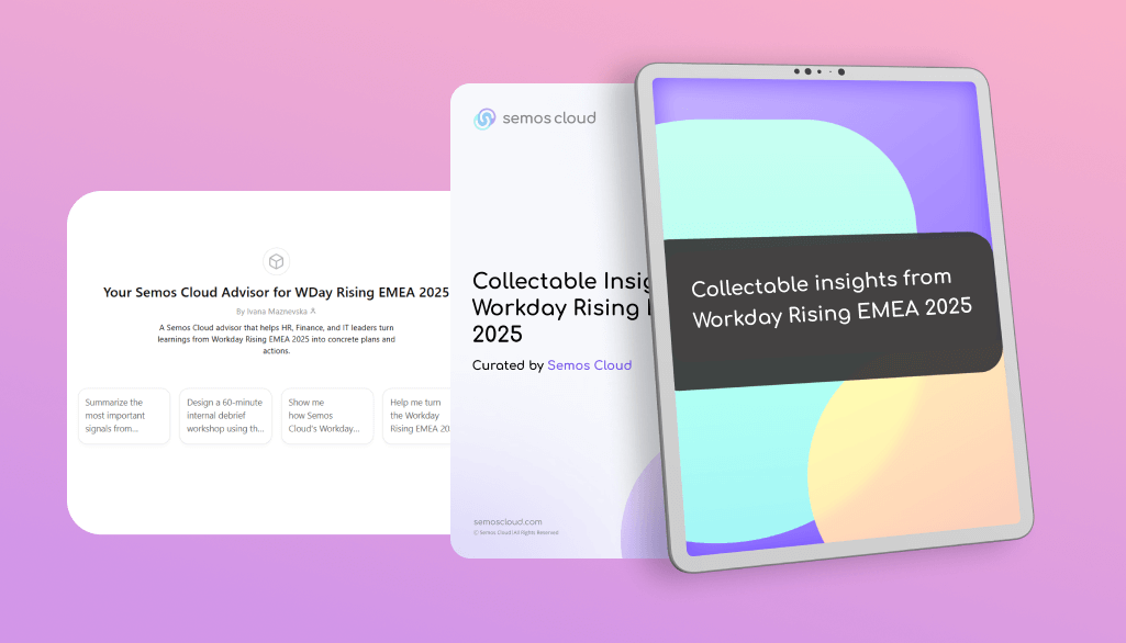 Collectable insights from Workday Rising EMEA 2025 | Semos Cloud